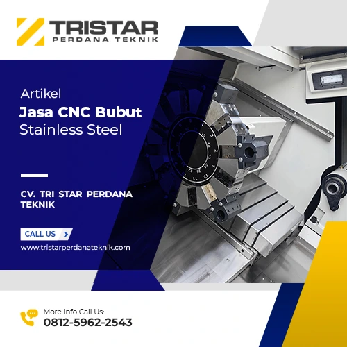 Jasa CNC Bubut Stainless Steel Presisi dan Berkualitas - CV. Tri Star ...